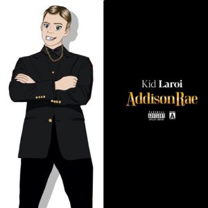 تک آهنگ Addison Rae از د کید لاروی (The Kid LAROI) - ملواز